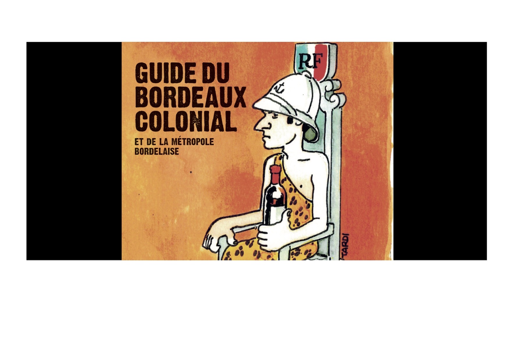 Le Bordeaux colonial a son Guide