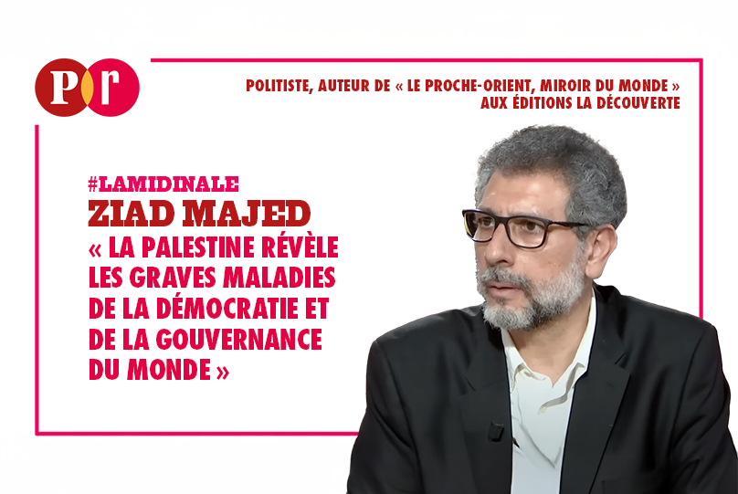 Ziad Majed : « La Palestine révèle les graves maladies de la démocratie et de la gouvernance du ...